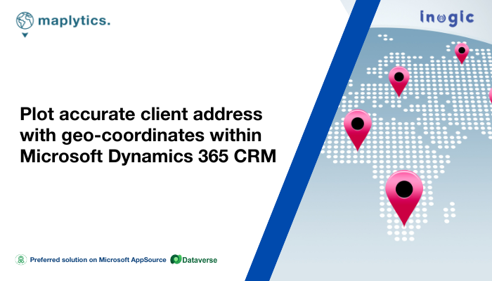 Geocode Ms Dynamics 365 Crm Data On Maps With Maplytics